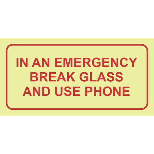 In an emergency break glass photoluminescent (Glow in the dark) safety ...